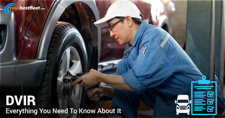 DVIR - Everything You Need To Know About It - YourBestFleet